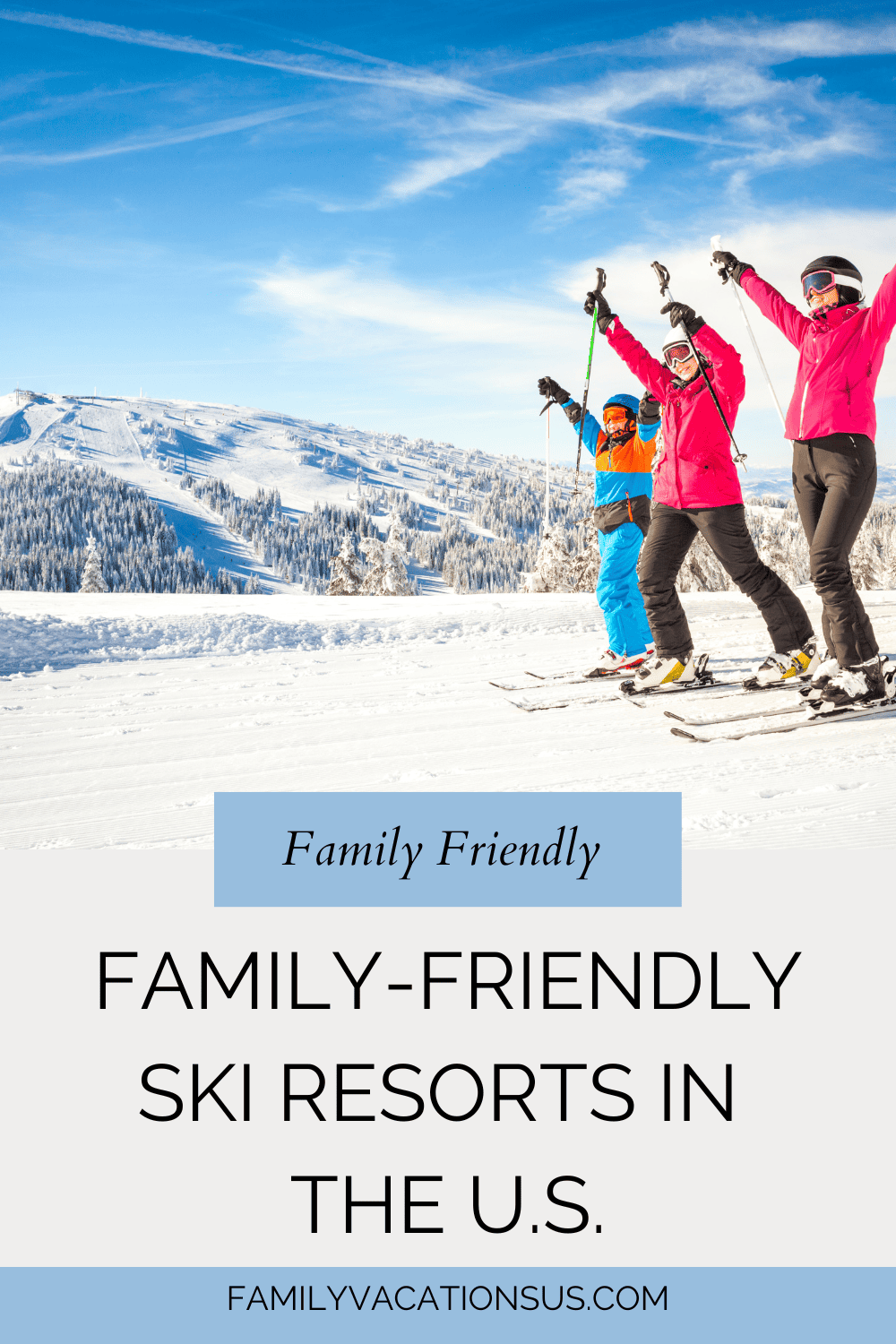 Cozy Winter Getaways: Family-Friendly Ski Resorts in the U.S. - Family ...